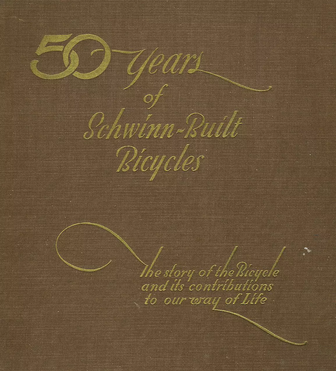 Schwinn ၏ နှစ် 50 တည်ဆောက်ထားသော စက်ဘီးများ