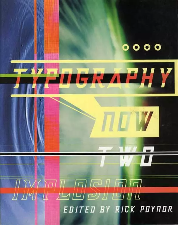 TYPOGRAPHY NOW, Implosion, herausgegeben von Rick Poynor