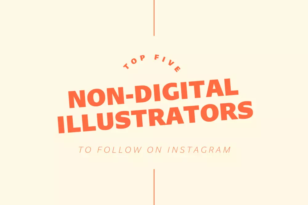 Pet nedigitalnih ilustratora koje možete pratiti na Instagramu 1476_1