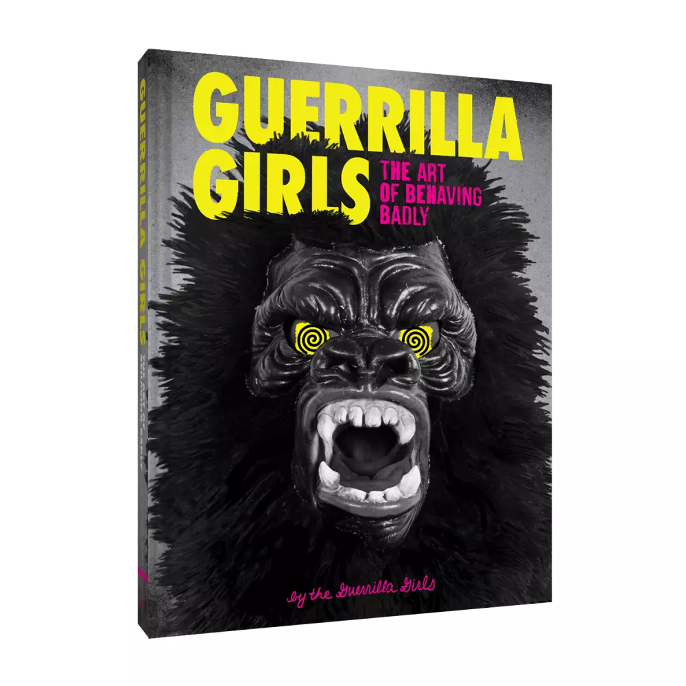 Guerrilla Girls: The Art of Behaving Badly 155687_1