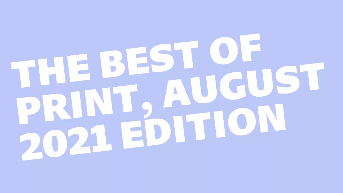 The Best of PRINT, Augustus 2021-uitgawe