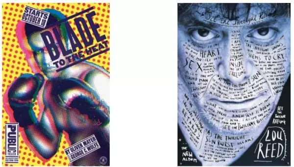 Blade to the Heat, the Public Theatre, poster, Verenigde Staten, 1994 © Ontwerp: Paula Scher, Pentagram (Verenigde Staten) (links). “Set The Twilight Reeling”, Lou Reed, poster, Verenigde Staten, 1996 © Ontwerp: Stefan Sagmeister (Oostenrijk/Verenigde Staten) rechts.