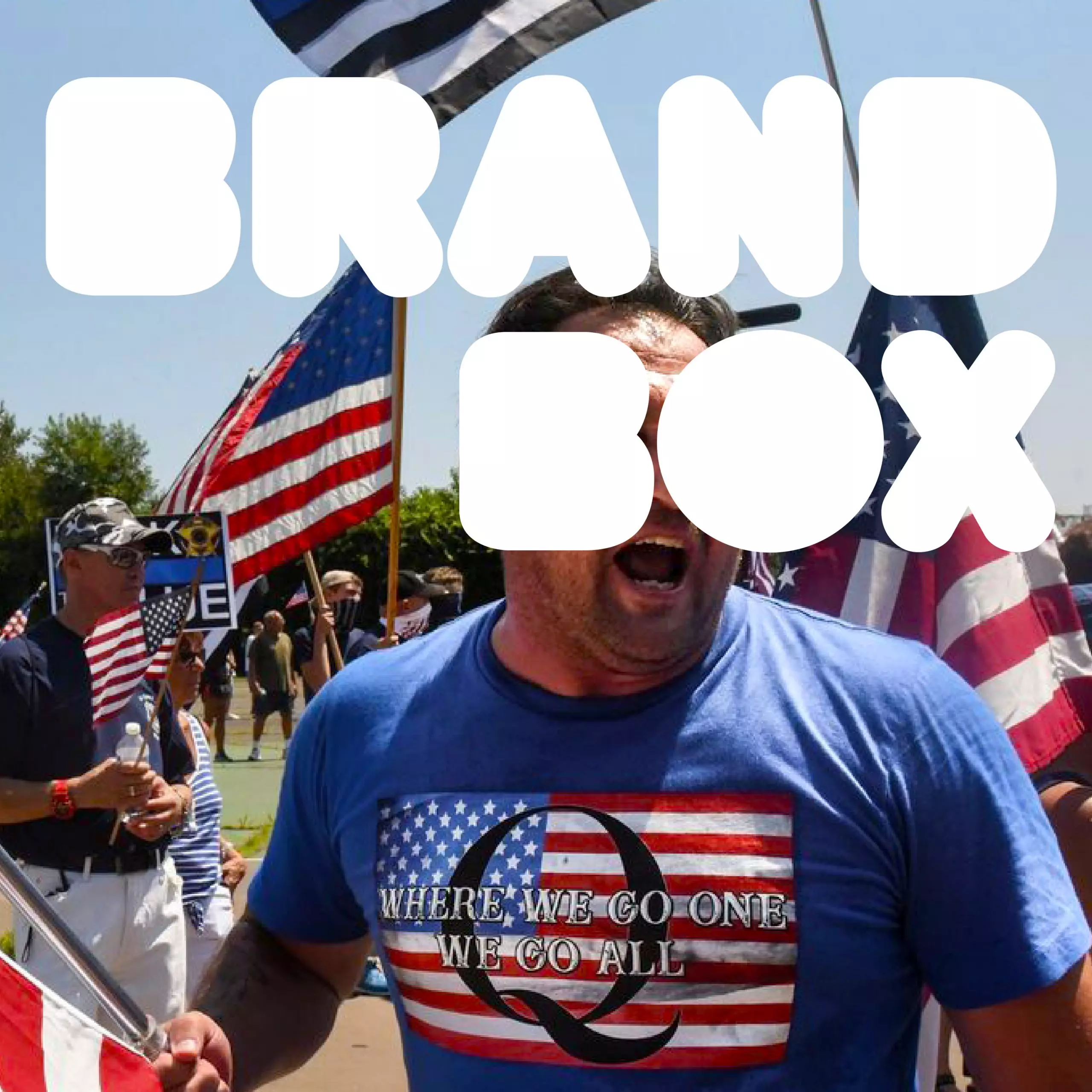 BrandBox: QAnon, brend auditi