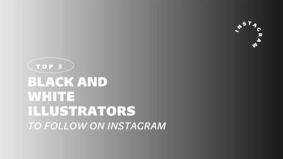 Instagramen jarraitu beharreko bost zuri-beltzeko ilustratzaile nagusiak