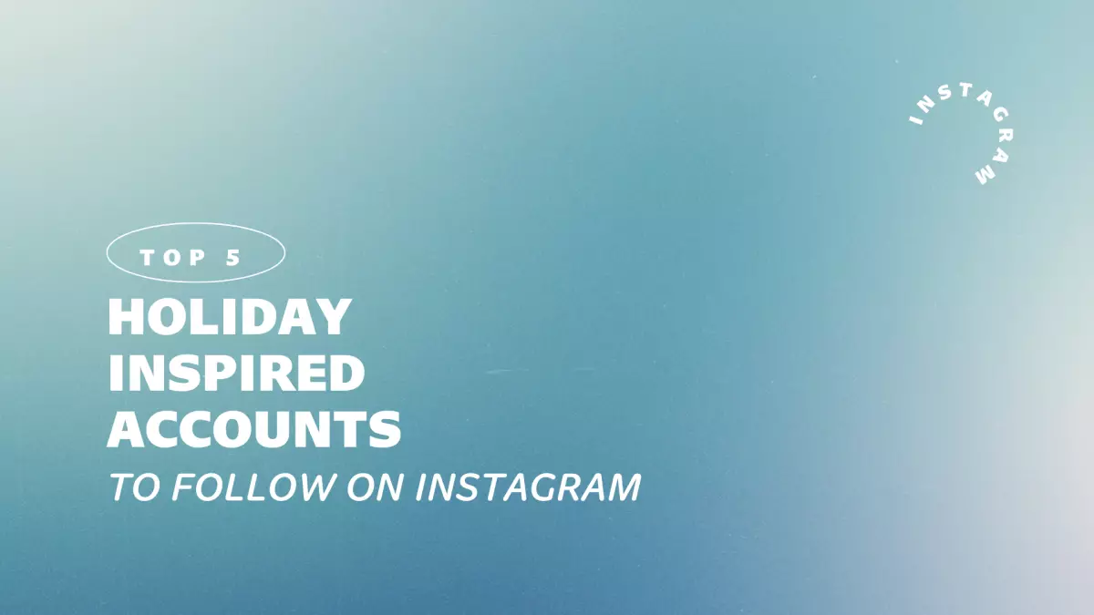 Lima Akun Instagram Terinspirasi Liburan Teratas Untuk Diikuti (dan Beli Cetakan Dari)