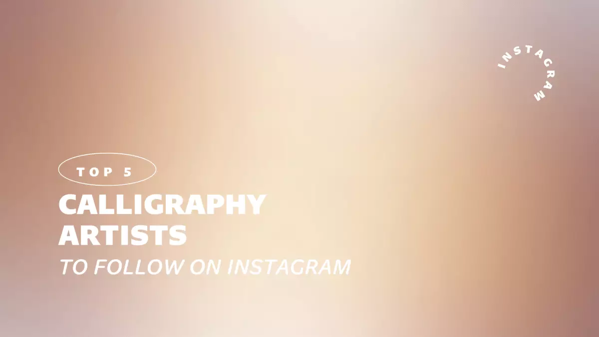 Amagcisa amahlanu aphezulu eCalligraphy ukuba alandele kwi-Instagram