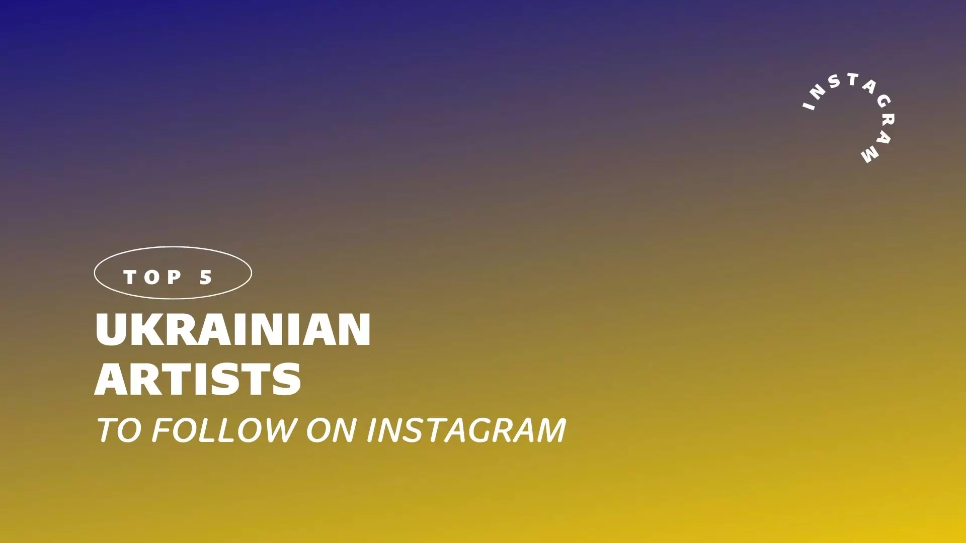 Instagram හි අනුගමනය කිරීමට හොඳම යුක්රේන නිර්මාණකරුවන් පස් දෙනා