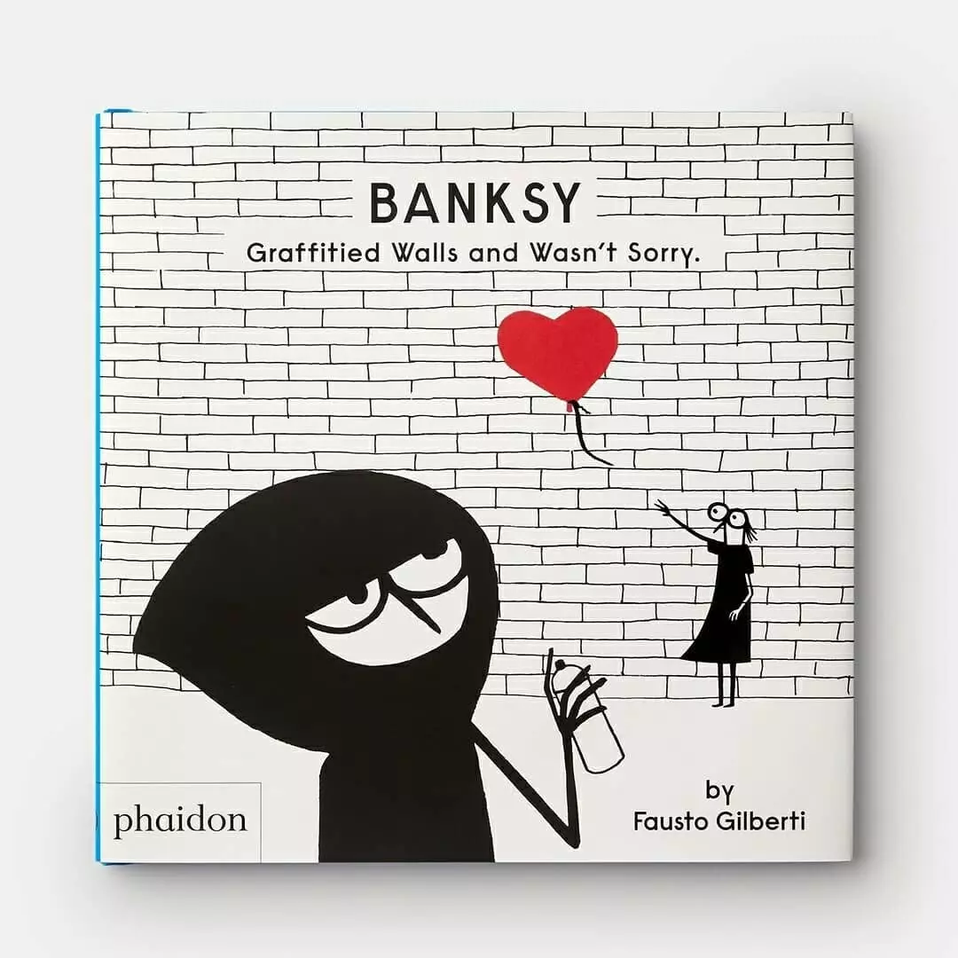 'Tembok Grafiti Banksy Dan Tidak Menyesal' Adalah Buku Anak-Anak Oleh Fausto Gilberti